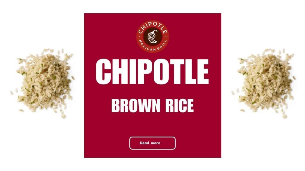 Chipotle White Rice Nutrition Facts & Calories